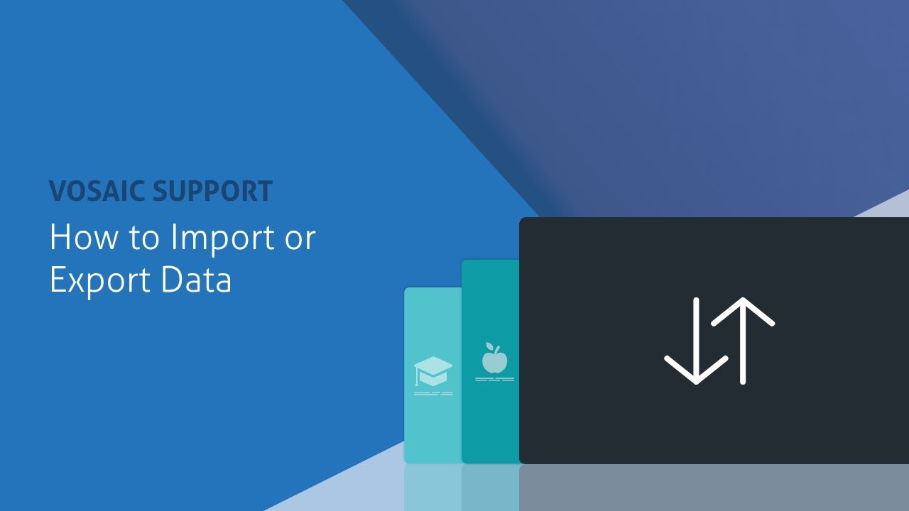 How to Import/Export Data Support | Page 1 | Vosaic